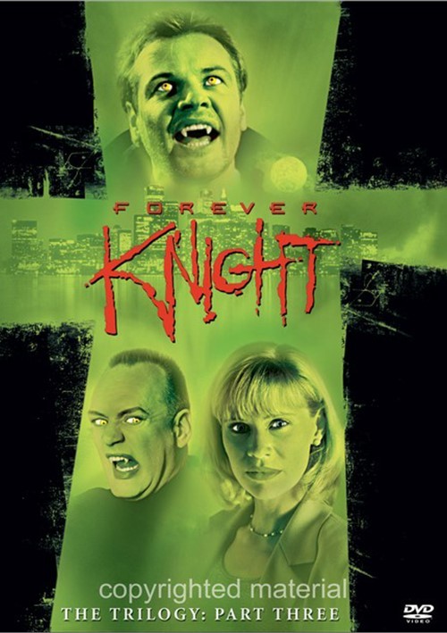 Forever Knight: The Trilogy - Part 3 (DVD 1996) | DVD Empire