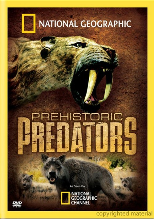 National Geographic: Prehistoric Predators (DVD 2007) | DVD Empire
