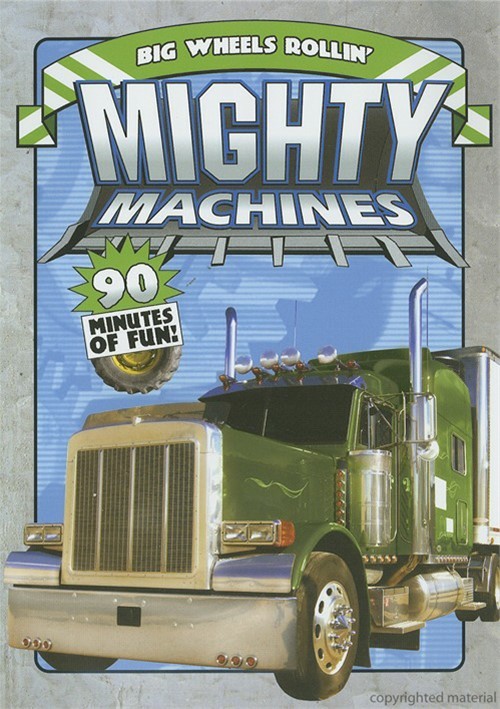Mighty Machines: Big Wheels Rollin' (DVD) | DVD Empire