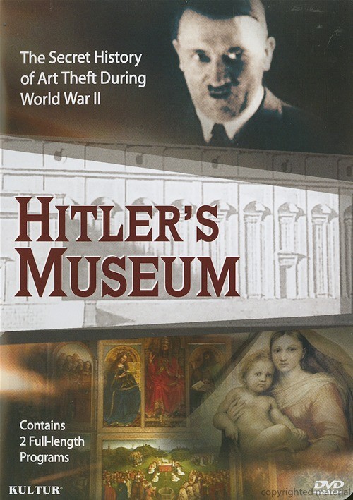 Hitler's Museum: The Secret History Of Art Theft During World War II ...