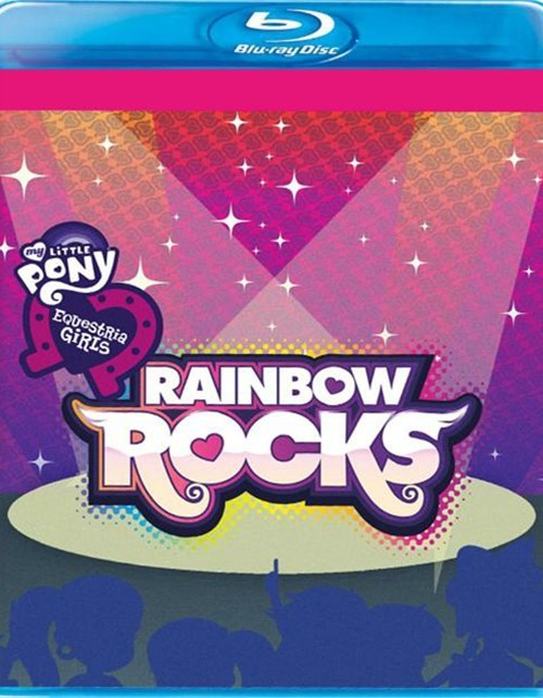 My Little Pony: Equestria Girls - Rainbow Rocks (Blu-ray 2014) | DVD Empire