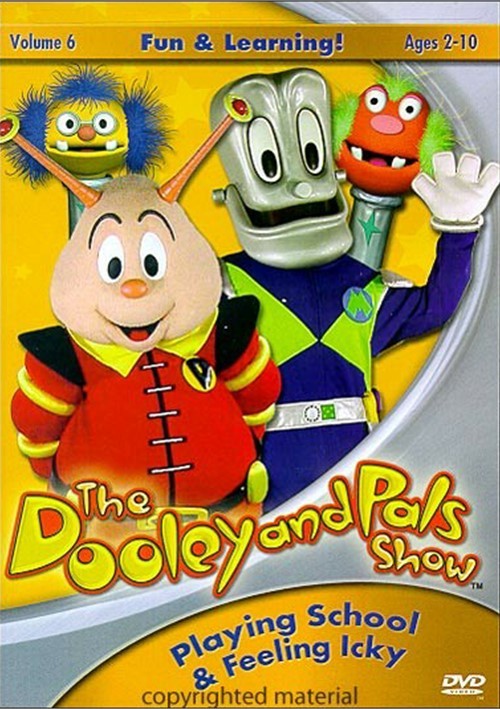 Dooley And Pals Show, The: Volume 6 (DVD 2002) | DVD Empire